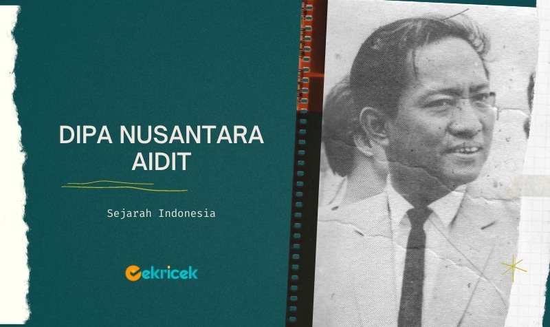 Siapa Dipa Nusantara Aidit?