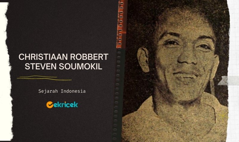 Siapa Christiaan Robbert Steven Soumokil?
